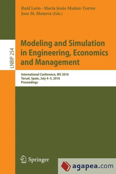 MODELING AND SIMULATION IN ENGINEERING, ECONOMICS AND MANAGEMENT - RAUL LEON,MARIA JESUS MUÑOZ ...