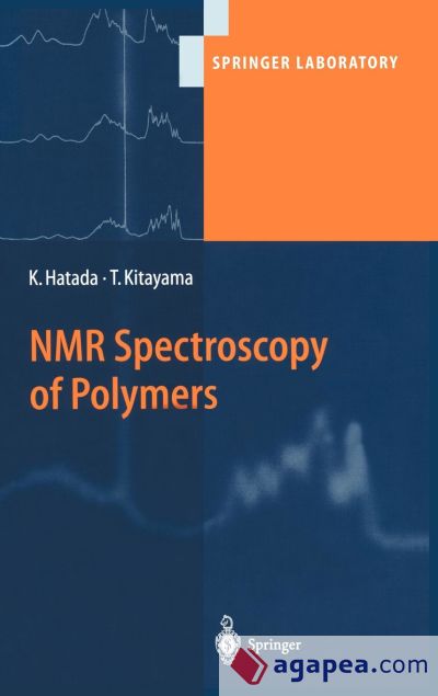 NMR SPECTROSCOPY OF POLYMERS - HATADA, KOICHI, KITAYAMA, TATSUKI - 9783540402206