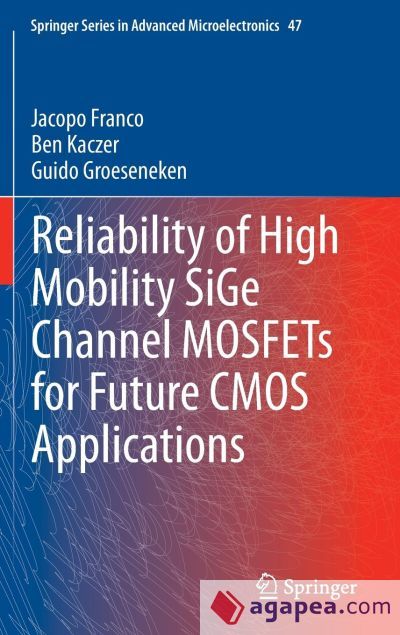 RELIABILITY OF HIGH MOBILITY SIGE CHANNEL MOSFETS FOR FUTURE CMOS ...