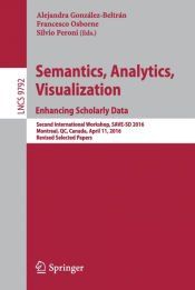SEMANTICS, ANALYTICS, VISUALIZATION. ENHANCING SCHOLARLY DATA - ALEJANDRA GONZALEZ-BELTRAN ...