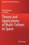 THEORY AND APPLICATIONS OF MULTI-TETHERS IN SPACE - FAN ZHANG PANFENG ...