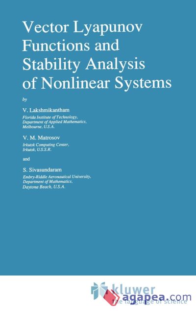 VECTOR LYAPUNOV FUNCTIONS AND STABILITY ANALYSIS OF NONLINEAR SYSTEMS - LAKSHMIKANTHAM, V ...