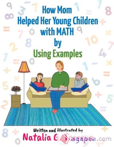 HOW MOM HELPED HER YOUNG CHILDREN WITH MATH BY USING EXAMPLES - NATALIA ...