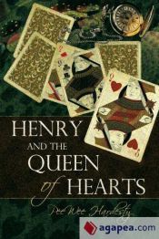 HENRY AND THE QUEEN OF HEARTS - PEEWEE HARDESTY - 9781622129805