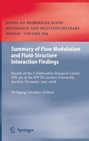 SUMMARY OF FLOW MODULATION AND FLUID-STRUCTURE INTERACTION FINDINGS ...