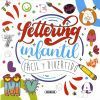 LETTERING INFANTIL FACIL Y DIVERTIDO - ERICA CAROLINA FARBER ...