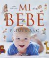 MI BEBE. PRIMER AÑO - JORDI VIGUE VIÑAS; EMILIO MARTIN ORTE; ANDRES ...