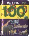 MY FIRST 100 ANIMALS. WILD ANIMALS - 9788467775877