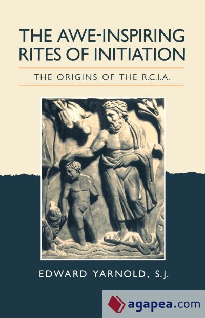 AWE-INSPIRING RITES OF INITIATION - EDWARD YARNOLD S.J. - 9780567292438