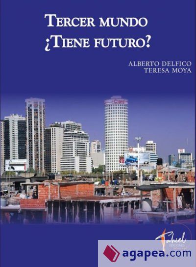 TERCER MUNDO ¿TIENE FUTURO? - ALBERTO DELFICO - 9789877586688