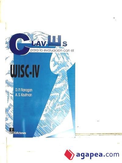 CLAVES PARA LA EVALUACION CON EL WISC-IV - D. P FLANAGAN - 9788471748454