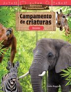 ANIMALES ASOMBROSOS: CAMPAMENTO DE CRIATURAS: DIVISION (AMAZING ANIMALS ...