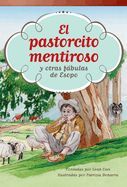 EL PASTORCITO MENTIROSO Y OTRAS FABULAS DE ESOPO (THE BOY WHO CRIED ...