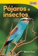 PAJAROS E INSECTOS (BIRDS AND BUGS) (SPANISH VERSION) (FOUNDATIONS ...