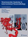 NEUROVASCULAR ANATOMY IN INTERVENTIONAL NEURORADIOLOGY: A CASE-BASED ...
