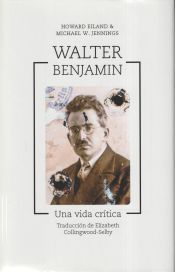 WALTER BENJAMIN - HOWARD EILAND; MICHAEL W. JENNINGS - 9788417348137
