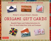 ORIGAMI GIFT CARDS KIT: BEAUTIFUL PAPERS AND FOLDING INSTRUCTIONS FOR ...