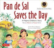 PAN DE SAL SAVES THE DAY: AN AWARD-WINNING CHILDREN'S STORY FROM THE ...