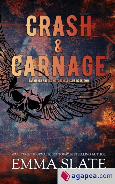 CRASH & CARNAGE - EMMA SLATE; TABULA RASA PUBLISHING - 9781955098168