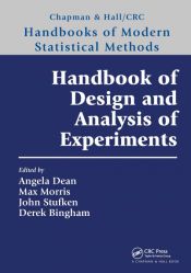 HANDBOOK OF DESIGN AND ANALYSIS OF EXPERIMENTS - ANGELA DEAN; MAX ...