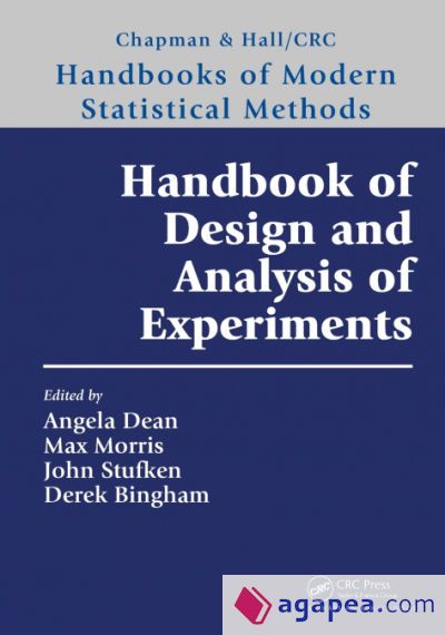 HANDBOOK OF DESIGN AND ANALYSIS OF EXPERIMENTS - ANGELA DEAN; MAX ...