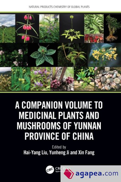 A COMPANION VOLUME TO MEDICINAL PLANTS AND MUSHROOMS OF YUNNAN PROVINCE ...