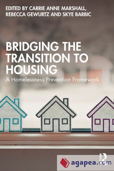 BRIDGING THE TRANSITION TO HOUSING - CARRIE ANNE MARSHALL,REBECCA ...