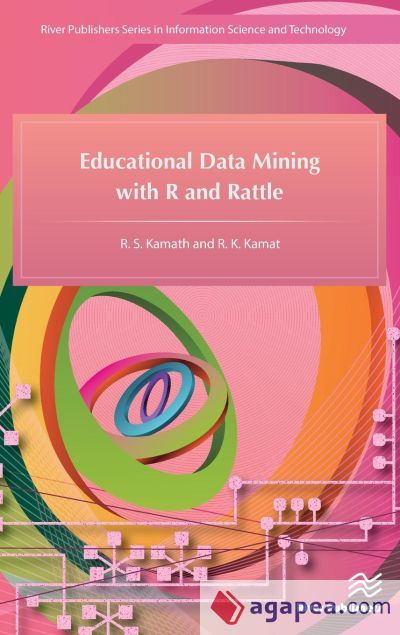 EDUCATIONAL DATA MINING WITH R AND RATTLE - R. K. KAMAT,R. S. KAMATH,RKKAMAT,RSKAMATH ...