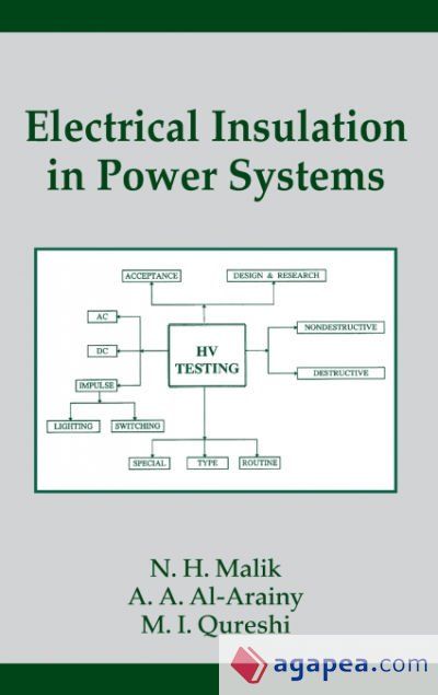 ELECTRICAL INSULATION IN POWER SYSTEMS - A. A. AL-ARAINY,M. I. QURESHI ...