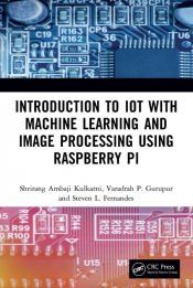 INTRODUCTION TO IOT WITH MACHINE LEARNING AND IMAGE PROCESSING USING ...
