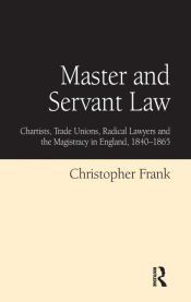 MASTER AND SERVANT LAW - CHRISTOPHER FRANK - 9780754668305