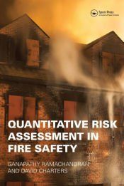 QUANTITATIVE RISK ASSESSMENT IN FIRE SAFETY - GANAPATHY RAMACHANDRAN ...