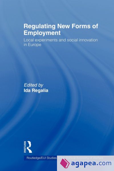 REGULATING NEW FORMS OF EMPLOYMENT - IDA REGALIA - 9780415499187