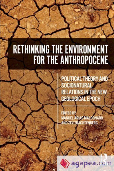 RETHINKING THE ENVIRONMENT FOR THE ANTHROPOCENE - ZEV TRACHTENBERG ...