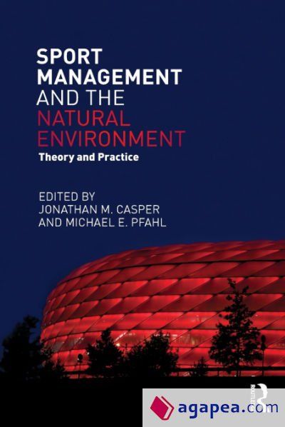 SPORT MANAGEMENT AND THE NATURAL ENVIRONMENT - MICHAEL E. PFAHL ...