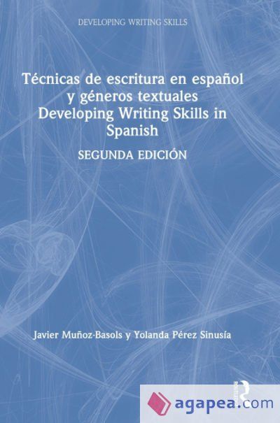 TECNICAS DE ESCRITURA EN ESPAÑOL Y GENEROS TEXTUALES / DEVELOPING ...