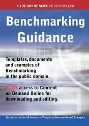 BENCHMARKING GUIDANCE - REAL WORLD APPLICATION, TEMPLATES, DOCUMENTS ...