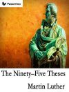THE NINETY-FIVE THESES (EBOOK) - MARTIN LUTHER - EB9788893453929