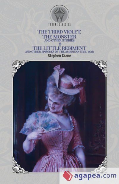 THE THIRD VIOLET, THE MONSTER AND OTHER STORIES & THE LITTLE REGIMENT ...