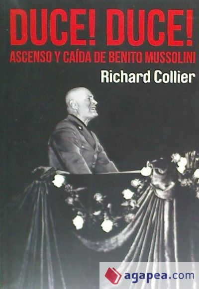 DUCE! DUCE! - RICHARD COLLIER - 9788494372674