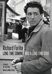 LONG TIME COMING AND A LONG TIME GONE - RICHARD FARIÑA - 9798218602130