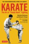 KARATE: THE ART OF EMPTY HAND FIGHTING: THE GROUNDBREAKING WORK ON ...