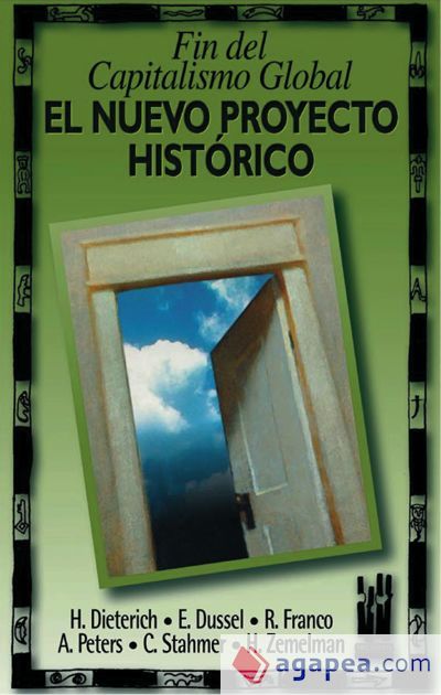 EL NUEVO PROYECTO HISTORICO - HEINZ DIETERICH S. - 9788481361520