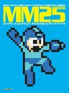 MM25: MEGA MAN & MEGA MAN X OFFICIAL COMPLETE WORKS - CAPCOM ...