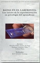 RATAS EN EL LABERINTO: LOS INICIOS DE LA EXPERIMENTACION EN PSICOLOGIA ...