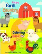 HAPPY FARM COUNTRY COLORING BOOK FOR KIDS - A CUTE EASY AND EDUCATIONAL ...