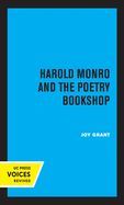 HAROLD MONRO AND THE POETRY BOOKSHOP - JOY GRANT - 9780520337213