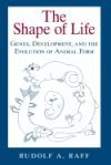 THE SHAPE OF LIFE: GENES, DEVELOPMENT, AND THE EVOLUTION OF ANIMAL FORM ...