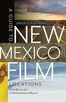 A GUIDE TO NEW MEXICO FILM LOCATIONS: FROM BILLY THE KID TO BREAKING ...