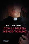 CON LA IGLESIA HEMOS TOPADO - ARIADNA TUXELL - 9788418674945